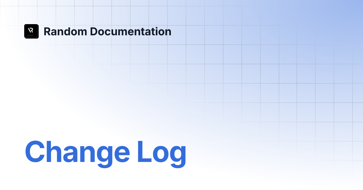 Change Log | Random Documentation