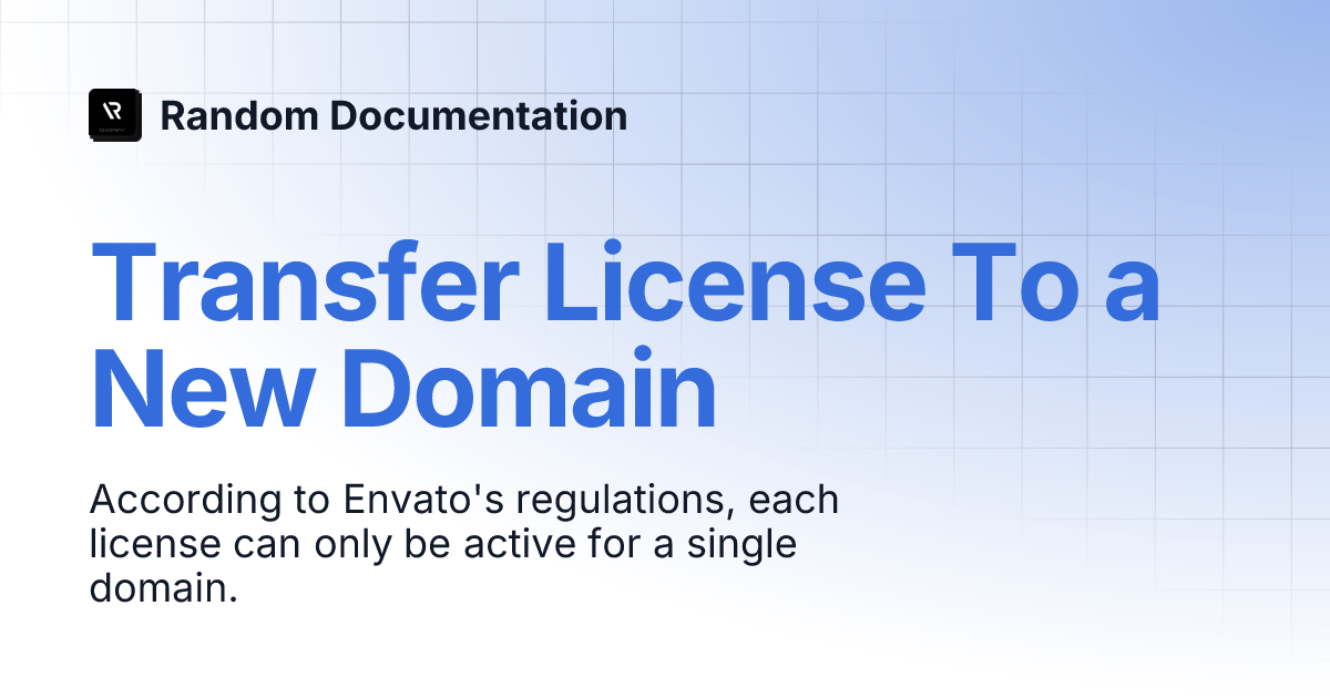 Transfer License To a New Domain | Random Documentation