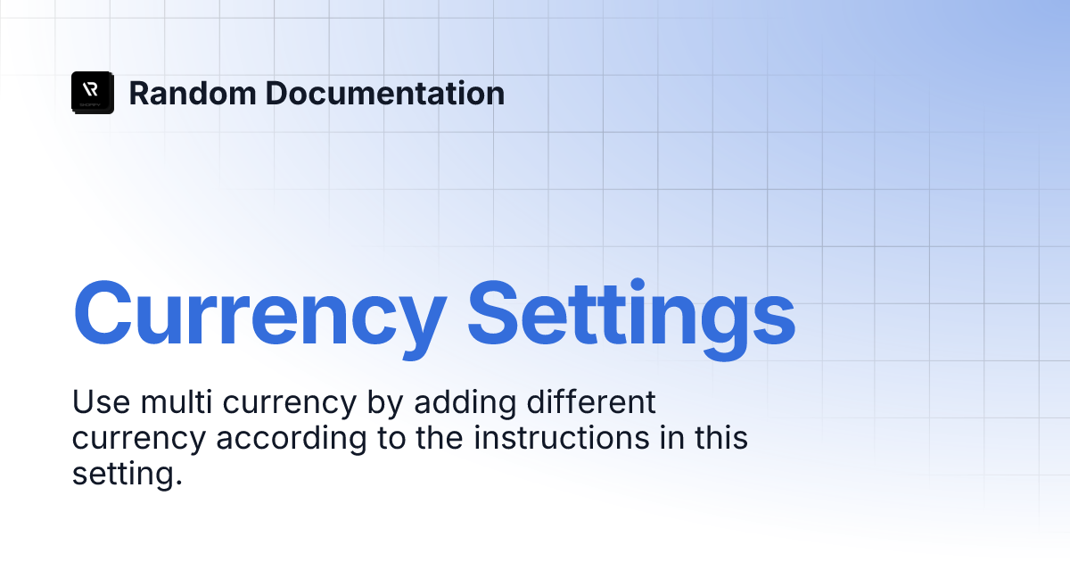 Currency Settings | Random Documentation