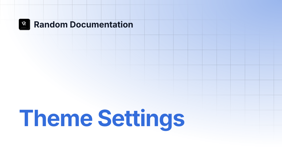 Theme Settings | Random Documentation