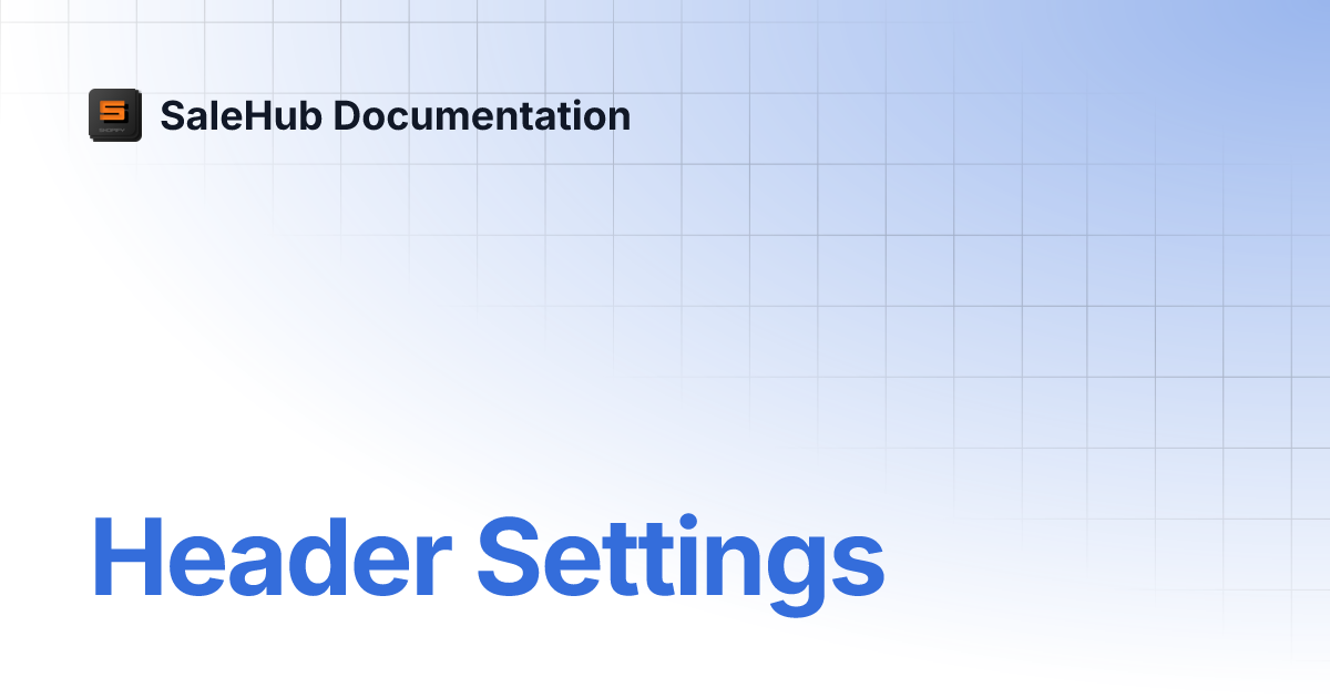 Header Settings | SaleHub Documentation